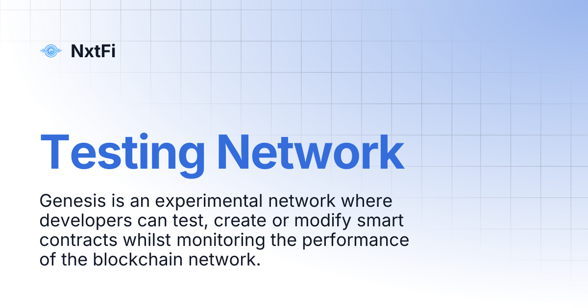 Testing Network Nxtfi
