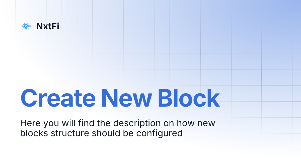 Create New Block | NxtFi